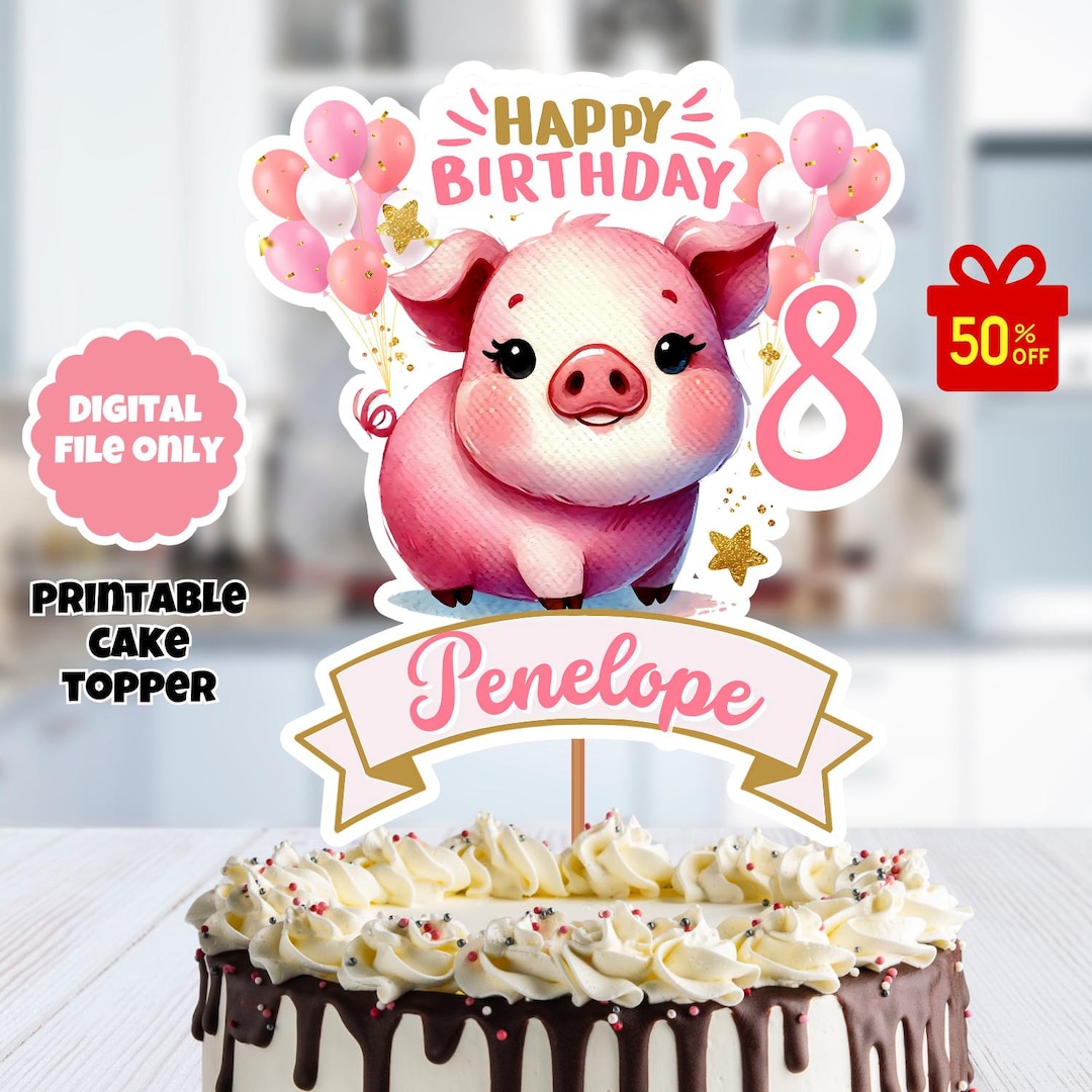 Personalized Cute Pig Cake Topper, Printable Pink Girl Pig Cake ...