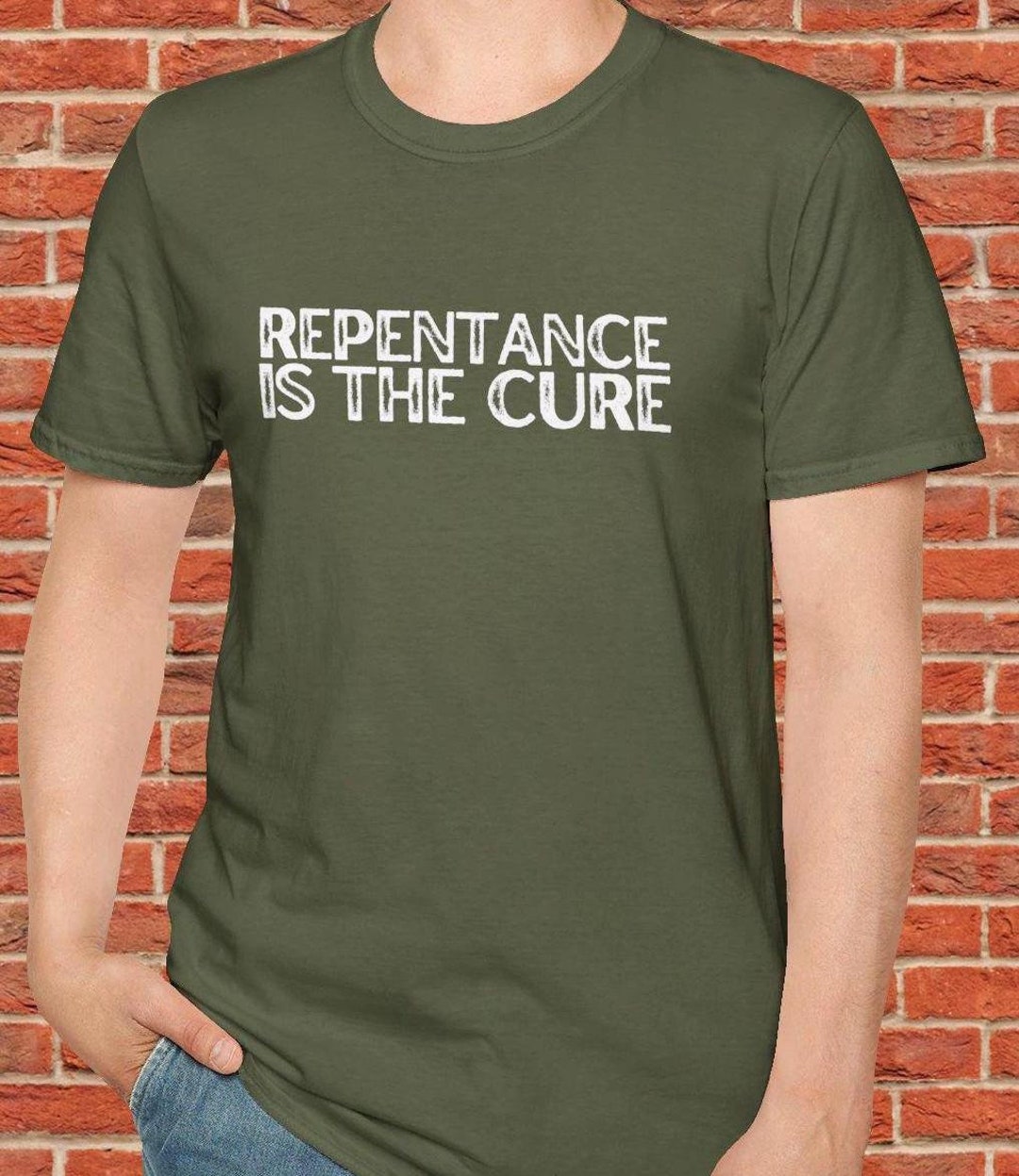 Repentance is the Cure Shirt for Believers, Repentance T-shirt for ...