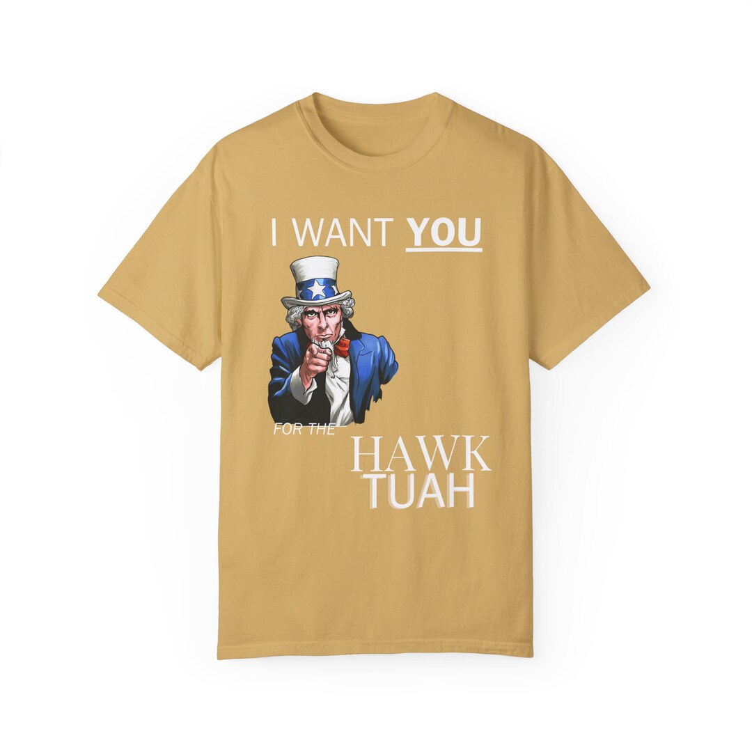 Uncle Sam HAWK TUAH i Want YOU for Hawk Tuah T Shirt - Etsy