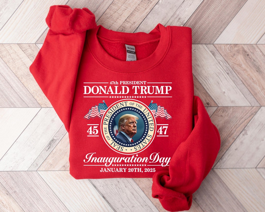 Trump Inauguration Day Sweatshirt, Trump 47 Crewneck Sweatshirt ...