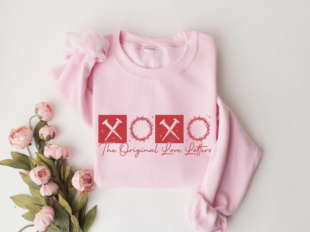 XOXO the Original Love Letters, Jesus Sweatshirt, Bible Verse Shirt ...