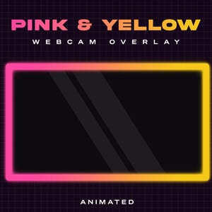 Pink and Yellow Animated Webcam Overlay, Glowing Stream Overlay, Camera ...