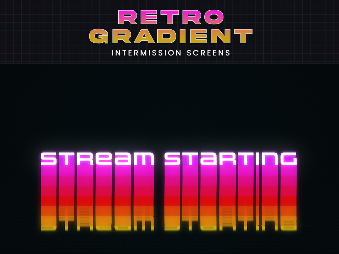 Gradient Intermission Screens - Retro Animated Twitch Screens | Stream ...