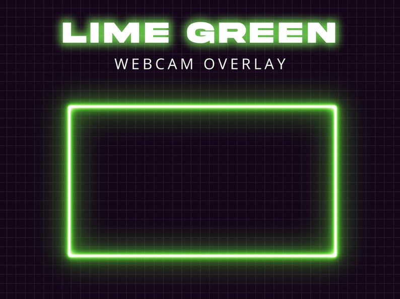 Lime Green Neon - Animated Webcam Overlay, Glowing Stream Overlay ...