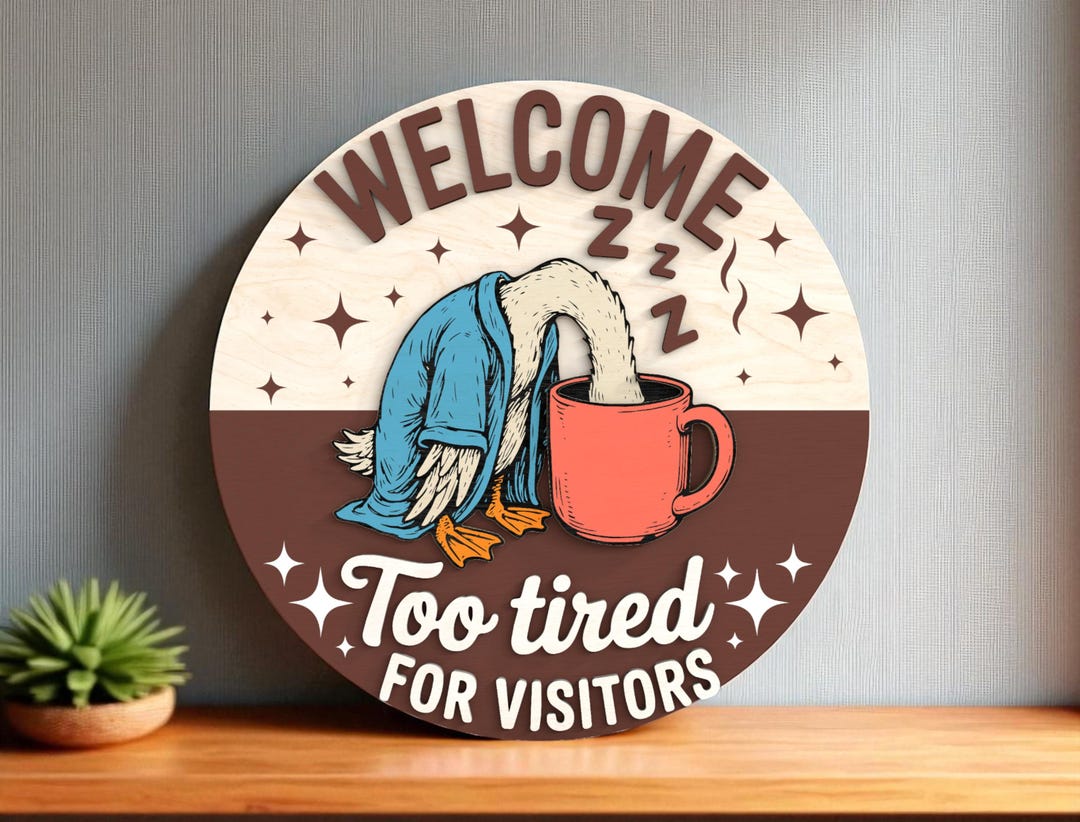 Too Tired for Visitors Door Sign | Goose in Coffee Cup Wall Decor ...