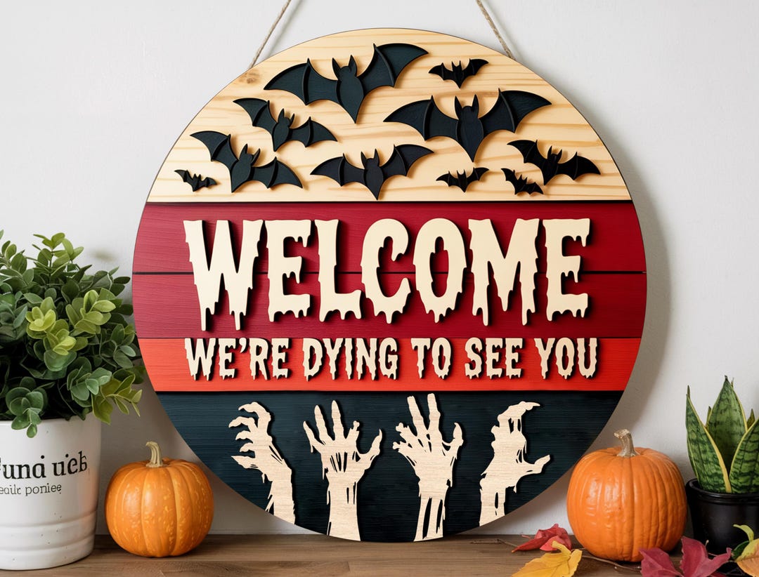 Zombie Hands Halloween Door Sign – Welcome We‘re Dying to See You ...