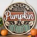 Hello Pumpkin Thanksgiving Door Sign | Farmhouse Fall Porch Sign ...
