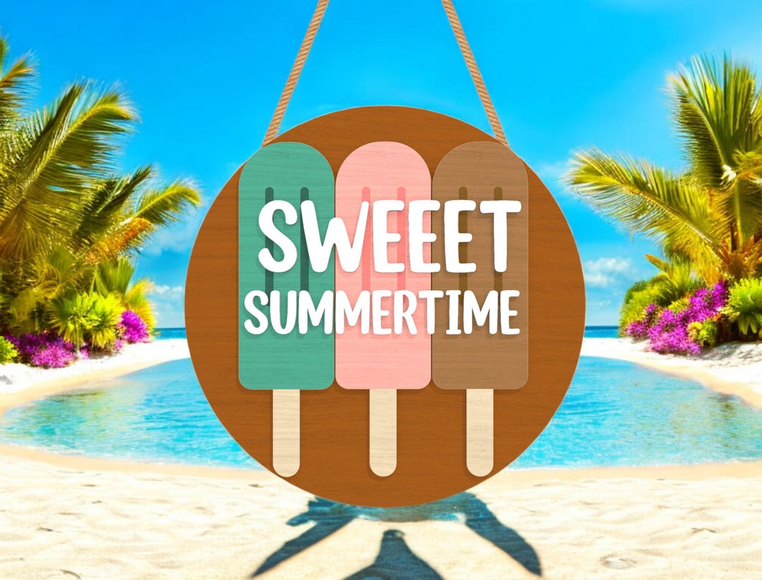 Summer Front Door Sign, Popsicles and Summer, DIY Summer Door Hanger ...