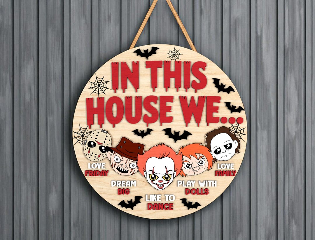 Halloween Door Hanger | “in This House We…” Horror Characters | Round ...