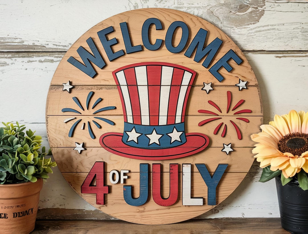 Welcome 4th of July Wooden Sign – Patriotic Uncle Sam Hat Door Hanger ...