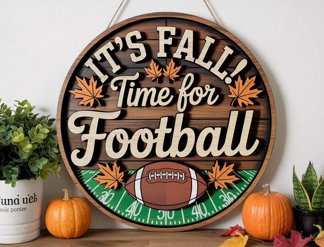 Wooden Football Door Hanger | It‘s Fall Time for Football Round Sign ...