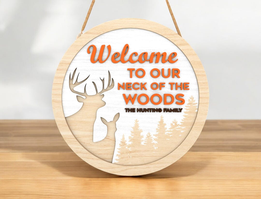 Welcome to Our Neck of the Woods Sign, Deer Family Wood Sign, Hunting ...