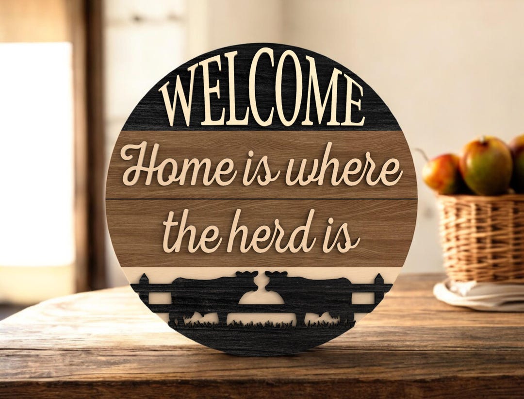 Home is the Herd, Farming Herd, Farmhouse Sign, Welcome Cow Herd Sign ...