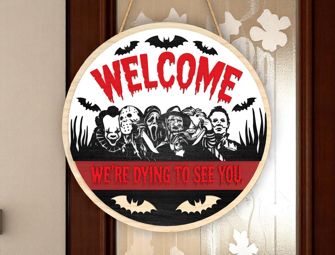 Halloween Door Hanger | Horror Character Welcome Sign | We’re Dying to ...