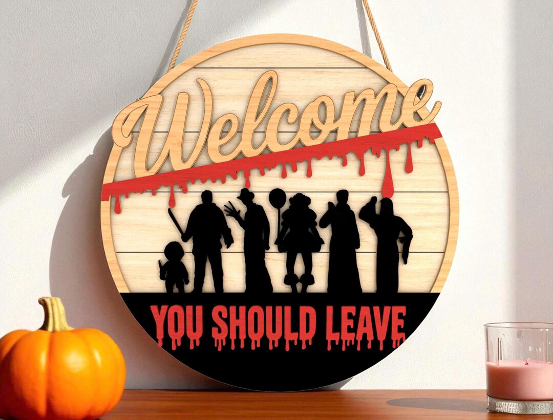 Halloween Door Hanger, Creepy Horror Character Sign, Welcome You Should ...