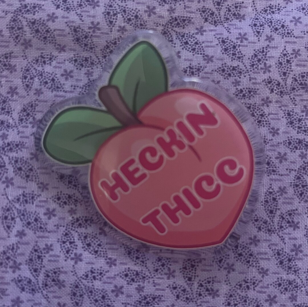 Heckin Thicc Peach Pin - Etsy