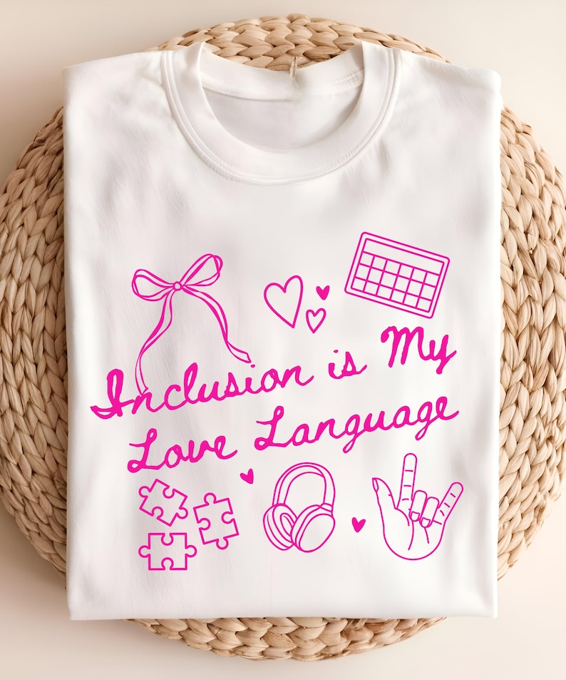 Inclusion is My Love Language PNG File: Autism Shirt Design (digital ...