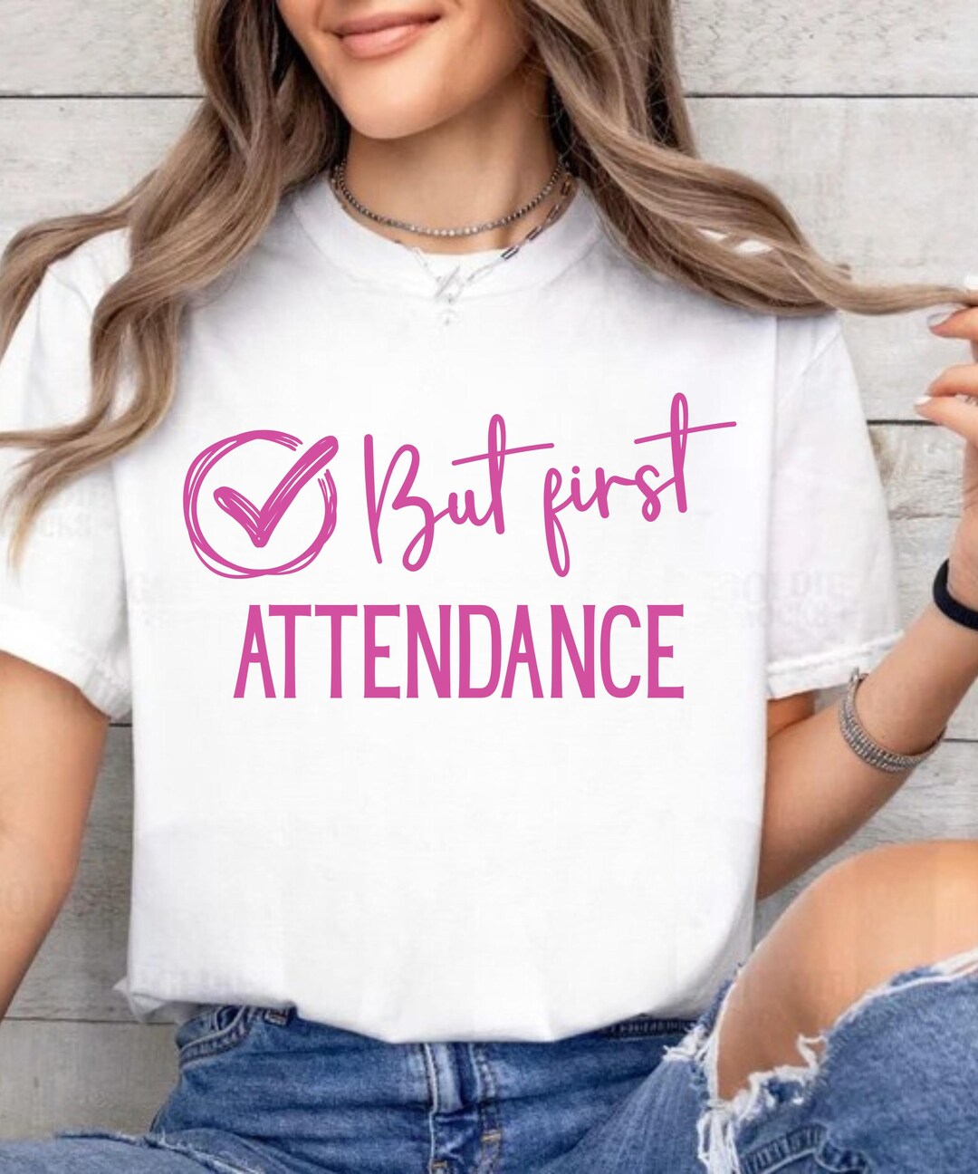 But First Attendance Shirt Digital File | Attendance Shirt | Attendance ...