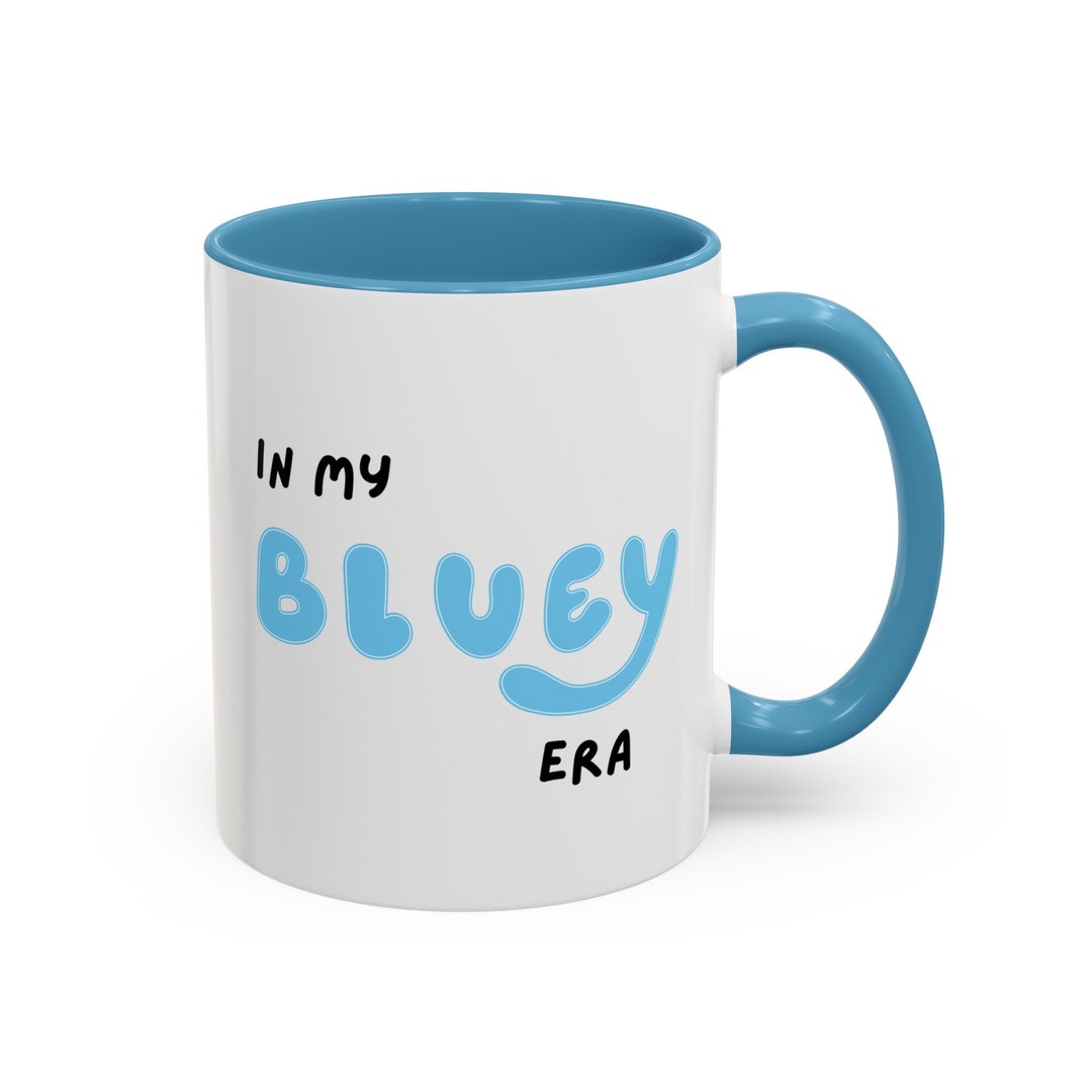 In My Bluey Era Mug,bluey Fan Gift,fun Bluey Coffee Cup,perfect Gift ...