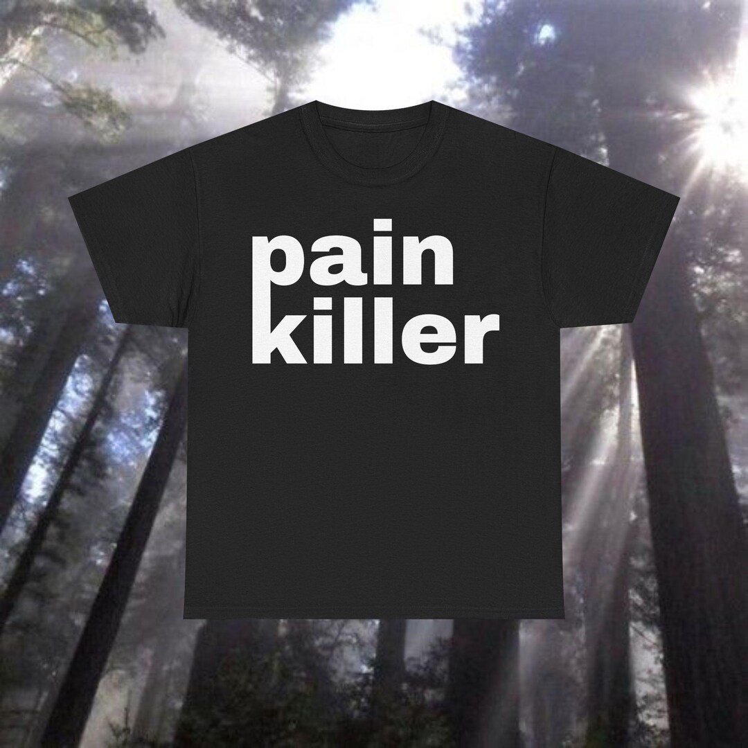 Pain Killer Graphic T-shirt, Funny Meme Y2K Opium Streetwear, Emo Y2k ...
