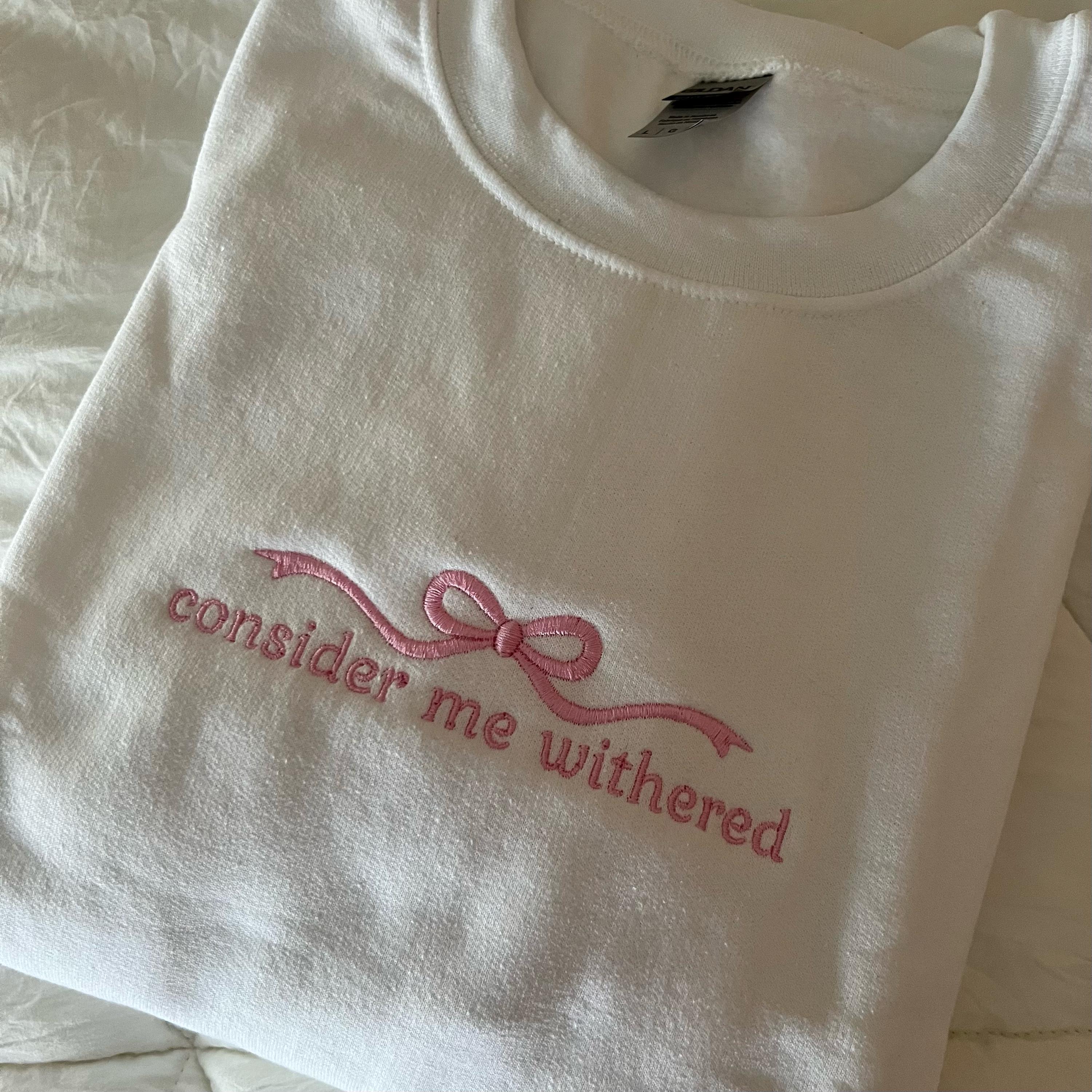 Consider Me Withered | My Lady Jane Inspired Sweatshirt, Trendy T-shirt ...