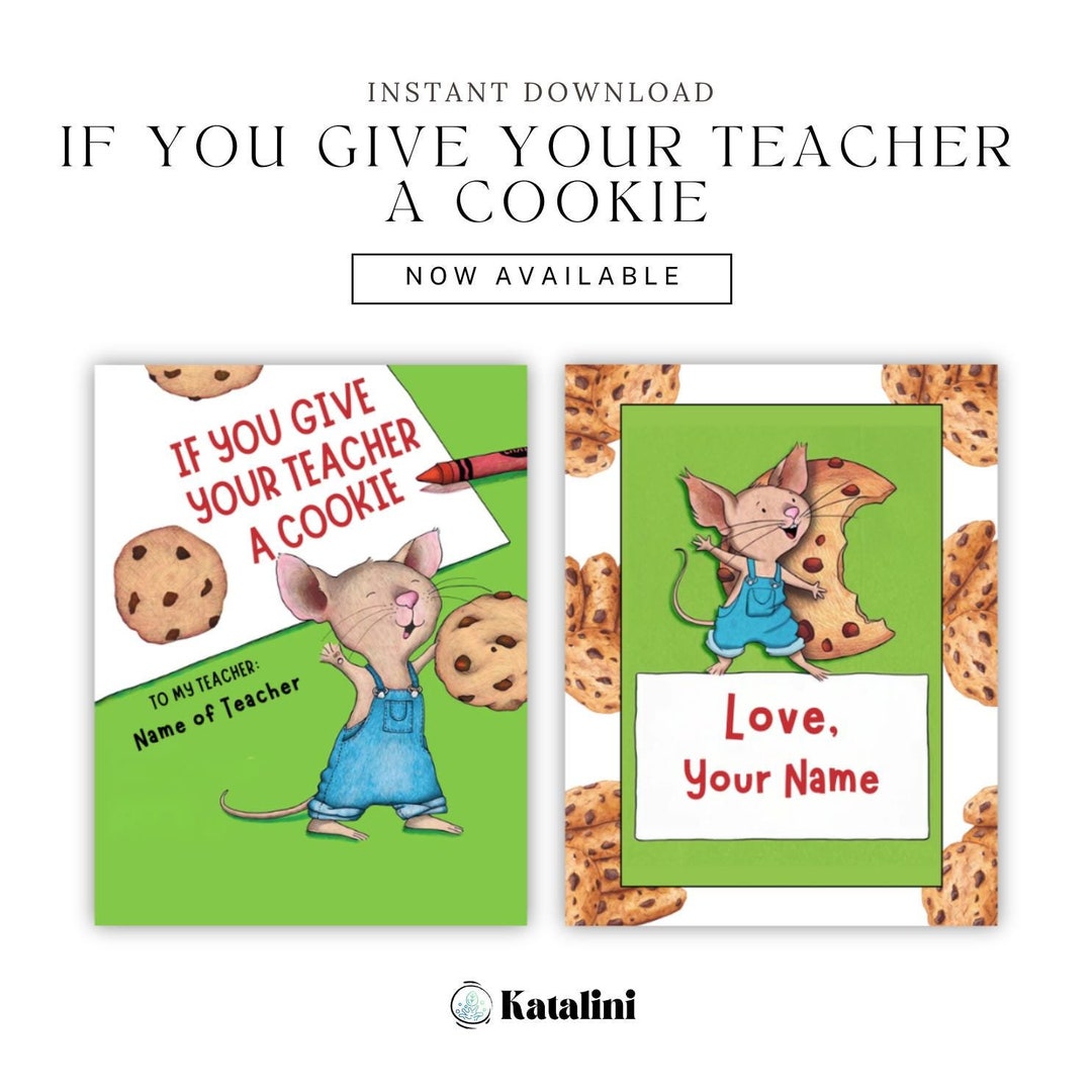 If You Give Your Teacher a Cookie, Teacher Appreciation Gift End of ...