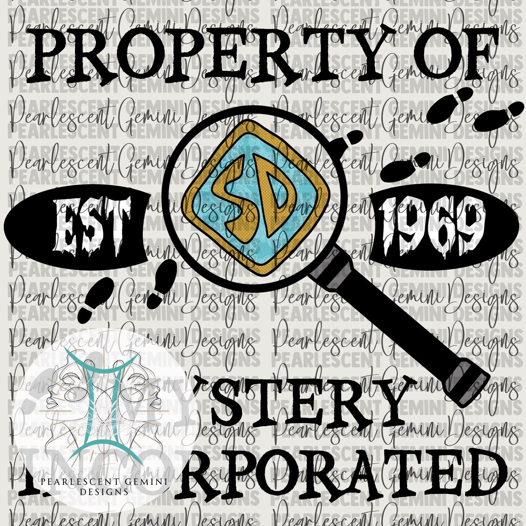 Property OF MYSTERY INCORPORATED| Property of Png, Mystery Incorporated ...