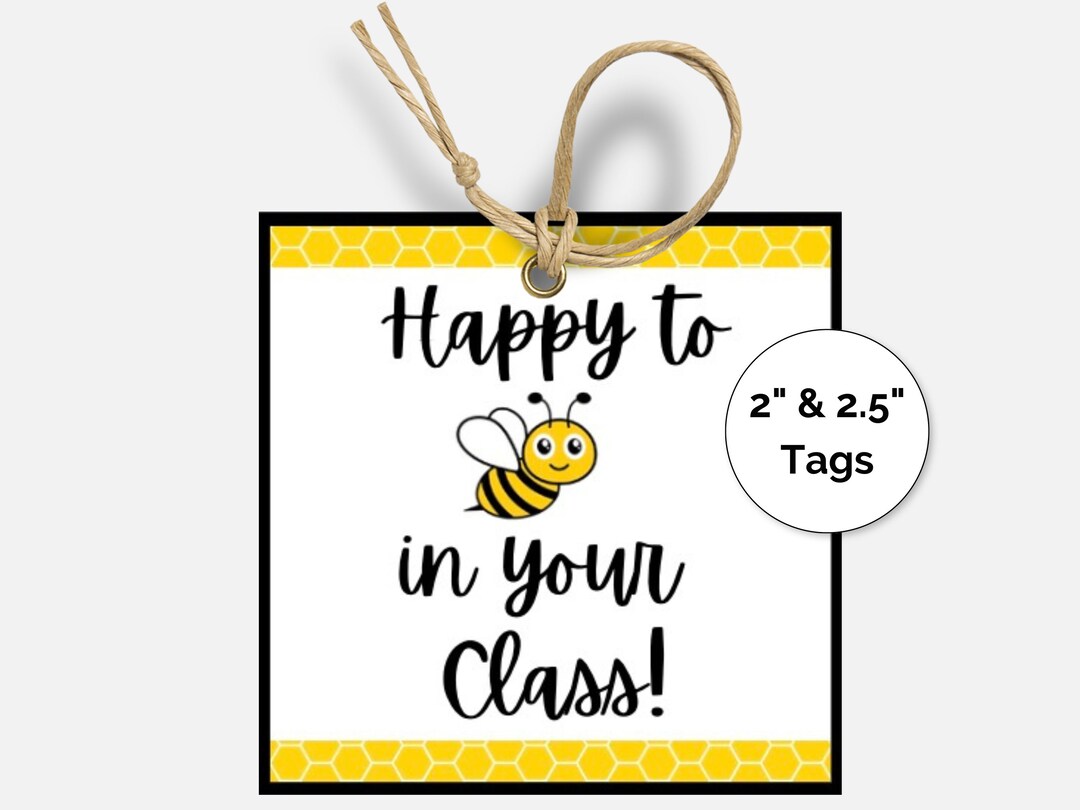 Honeycomb Happy to Bee in Your Class Gift Treat Tag, Welcome Bee Tag ...