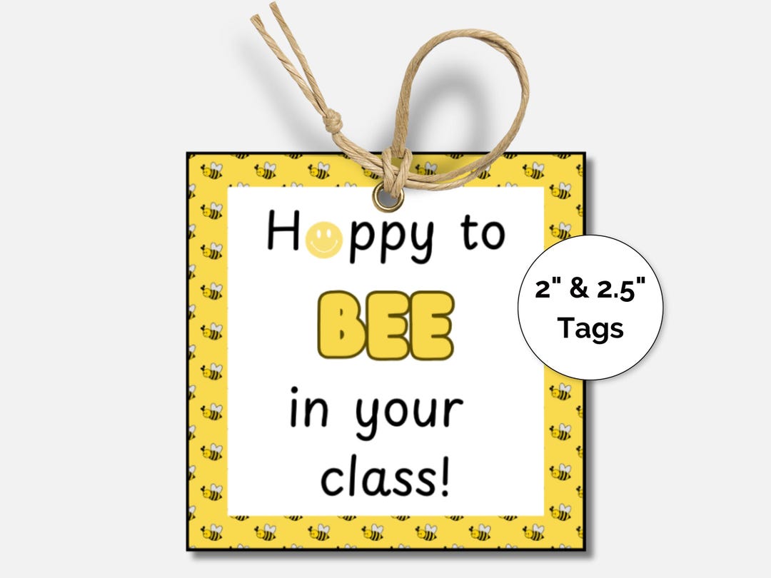 Honey Bee Happy to Bee in Your Class Gift Treat Tag, Welcome Bee Tag ...