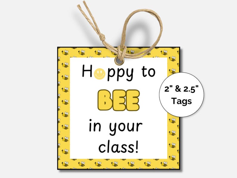 Honey Bee Happy to Bee in Your Class Gift Treat Tag, Welcome Bee Tag ...