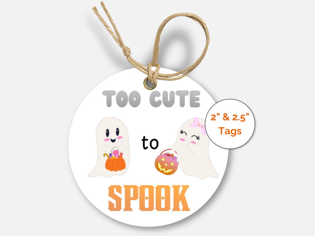 Too Cute to Spook Ghost Cookie Gift Treat Bag Tag Topper Card, Spooky ...