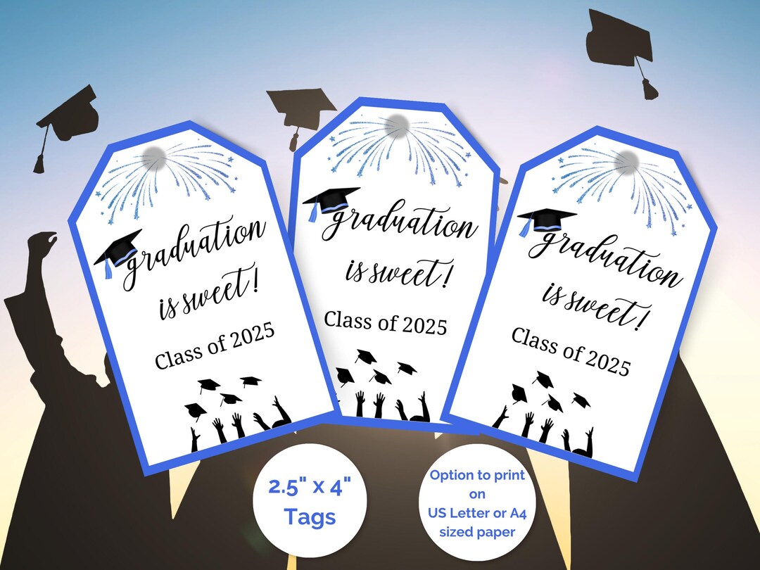 Graduation is Sweet Gift Tag Printable, Class of 2025 Party Favor Tag ...