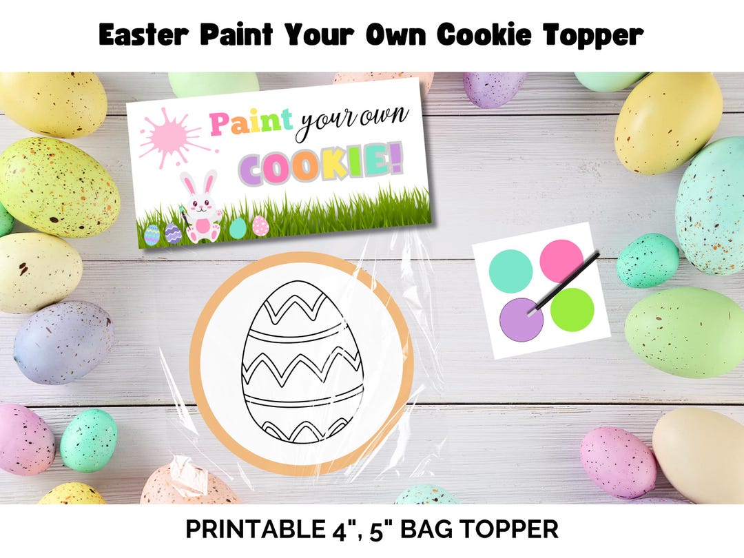 Easter Paint Your Own Cookie Topper, Easter Treat Bag Topper, Pastel ...