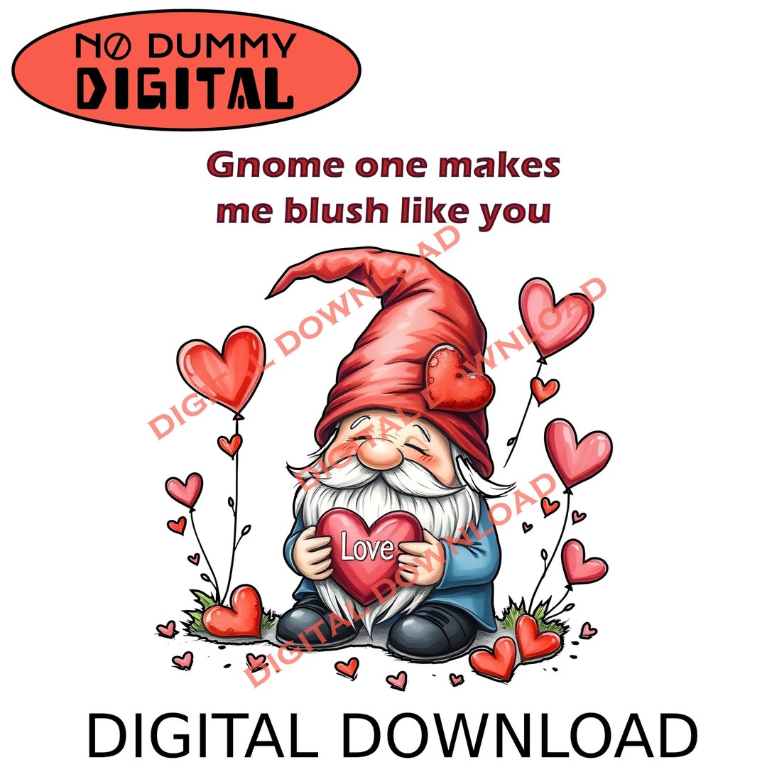 Valentine's Day Gnome Digital Download, Romantic Gnome Art, Funny Pun ...