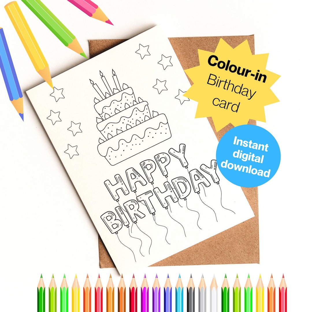 Printable Colour in Happy Birthday Card, Color-in DIY Cards for Kids ...