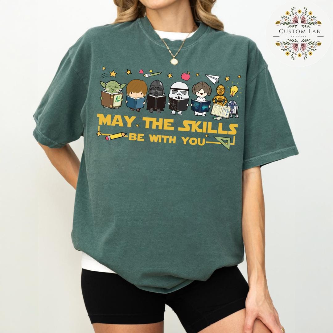 May the Skills Be With You Disney Star Wars Test Day Shirt, Galaxy's ...