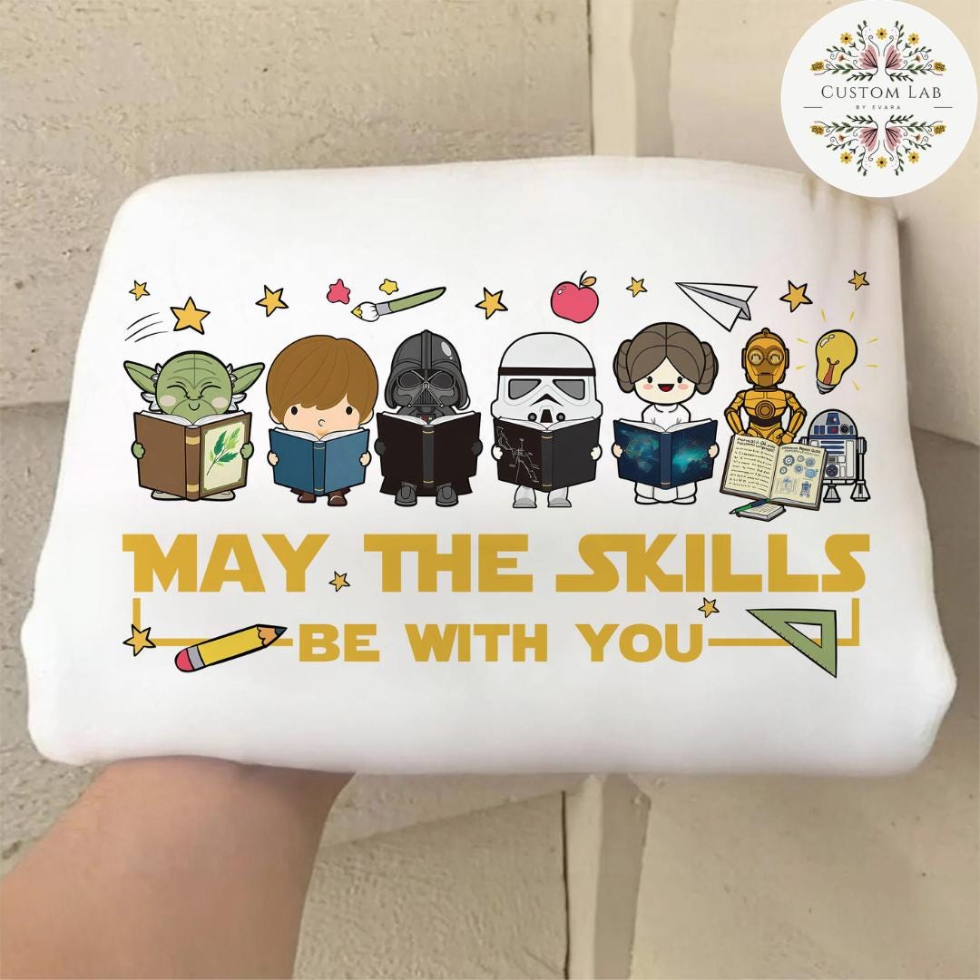 May the Skills Be With You Disney Star Wars Test Day Shirt, Galaxy's ...