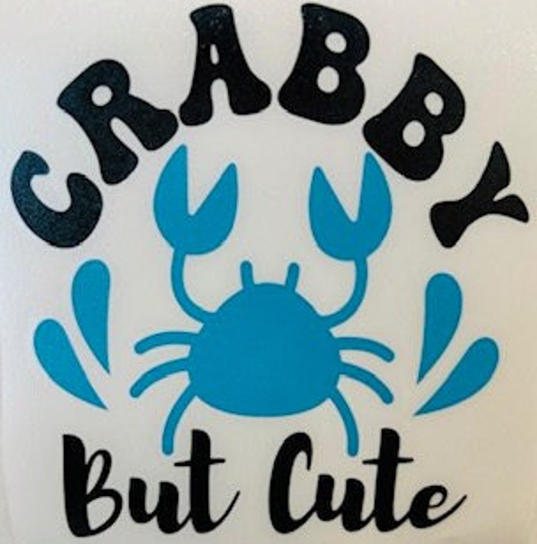 Crabby but Cute Decal, Crab Sticker/decal, - Etsy
