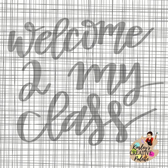 Welcome to My Class TRACEABLE Lettering Template SVG Cut | Etsy