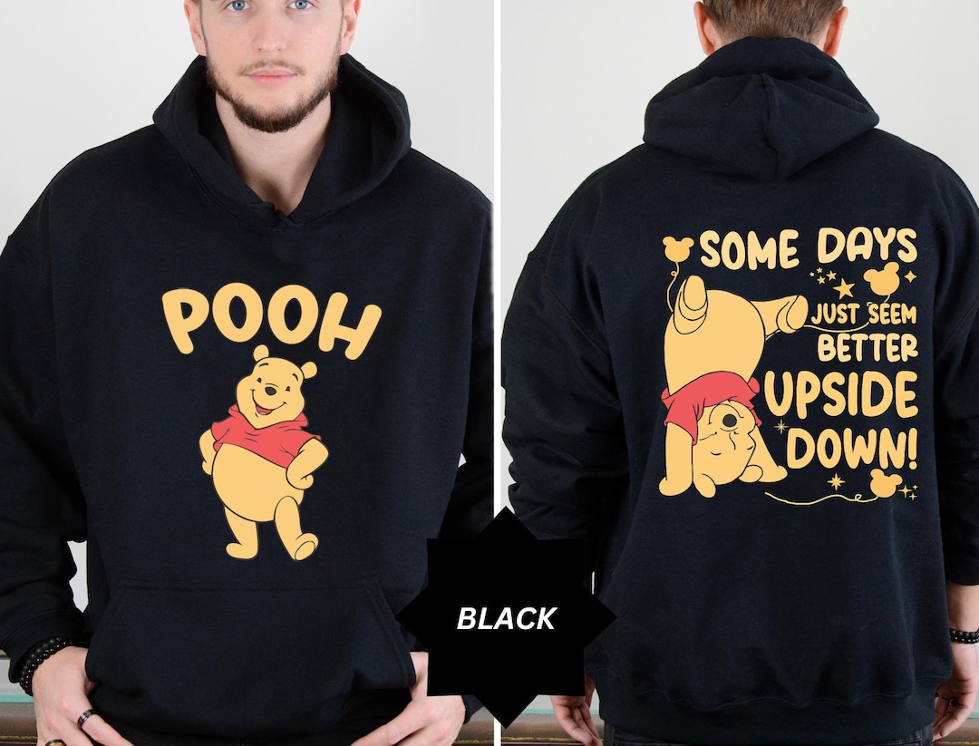 Two Sided Pooh Some Days Just Seem Better Upside Down Shirt , Pooh Bear ...