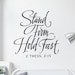 Stand Firm Hold Fast Vinyl Wall Decal Scripture Wall Quote | Etsy
