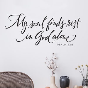 Scripture Wall Decal My Soul Finds Rest in God Alone Bedroom Wall Decor ...