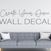 Custom Wall Decal, Create Your Own Vinyl Decal, Personalized Quote ...