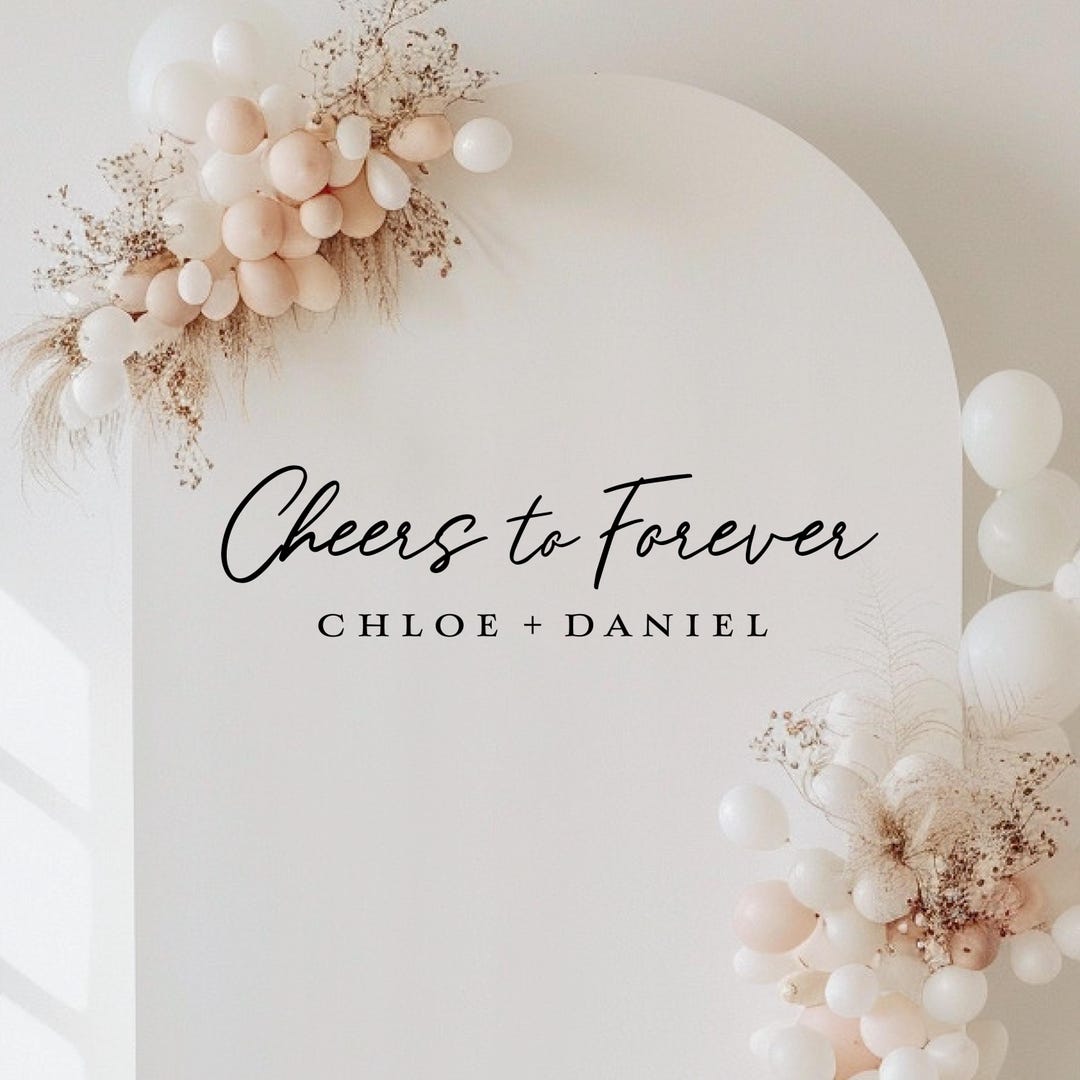 Cheers to Forever Sign Decal Custom Wedding Backdrop Decal Wedding ...