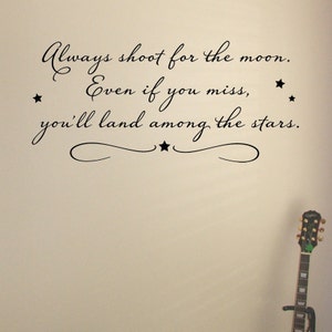 Shoot for the Moon Quote Always Shoot for the Moon Moon and Stars Decal ...