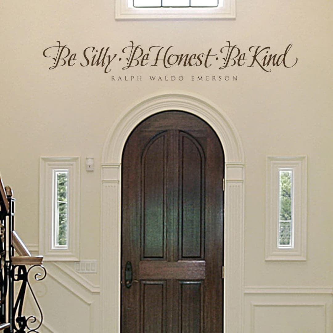 Inspirational Wall Decor Be Silly Be Honest Be Kind Wall Decal Saying ...