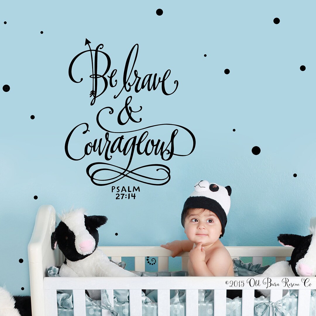 Be Brave & Courageous Wall Decal Quote - Etsy