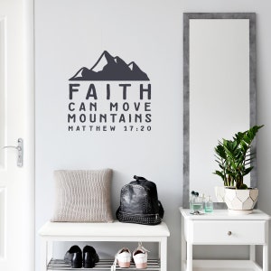 Faith Can Move Mountains Wall Decal Matthew 17:20 Christian Quote Bible ...