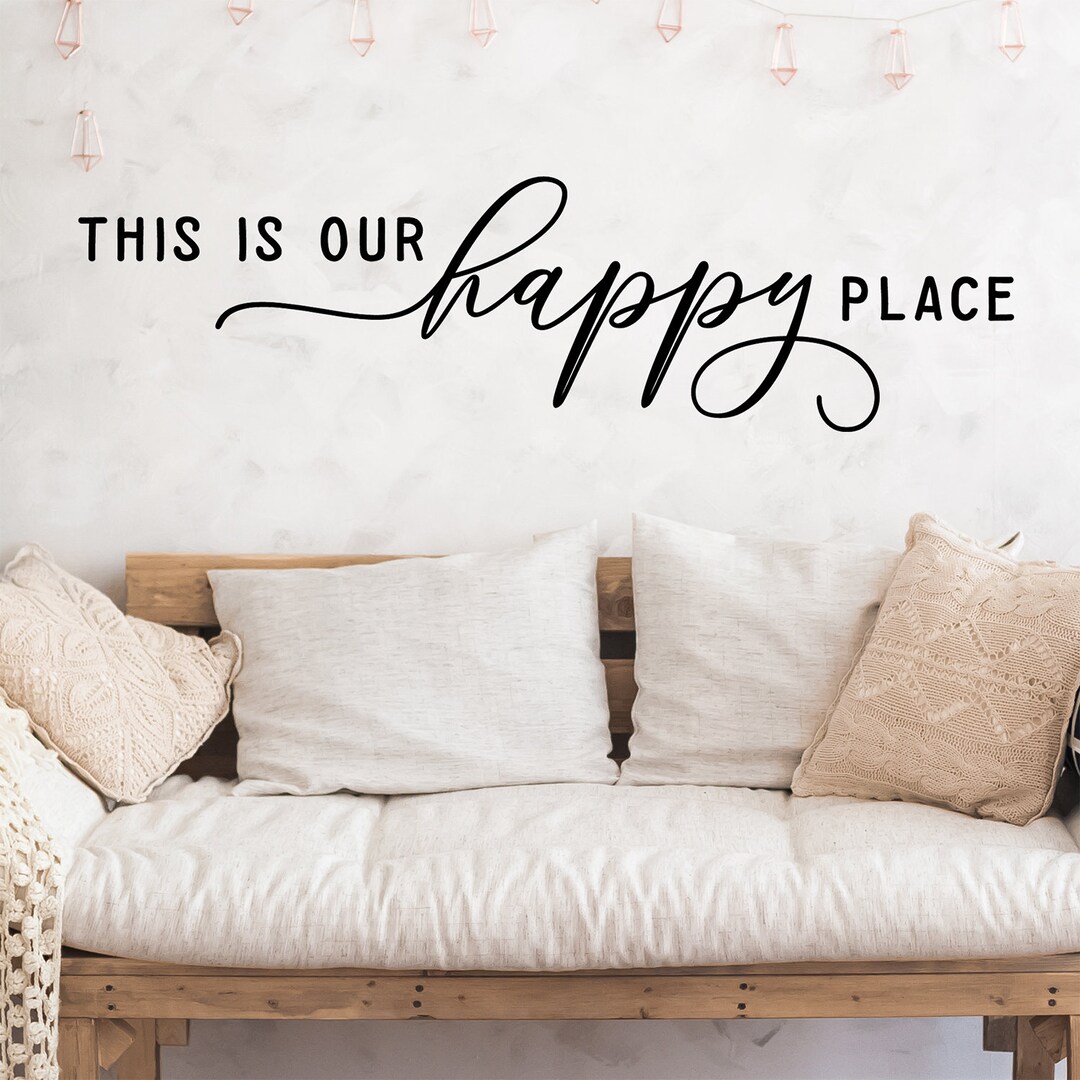 This is Our Happy Place, Bedroom Wall Decal, Family Room Living Room ...