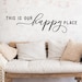 This is Our Happy Place, Bedroom Wall Decal, Family Room Living Room ...